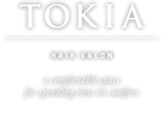 TOKIA[トキア] | 八王子市明神町の美容室